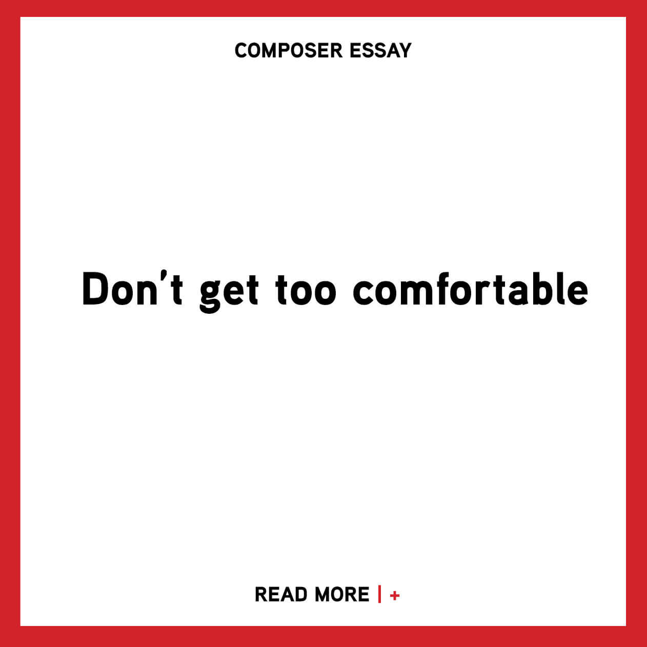Don't get too comfortable - Music on Main
